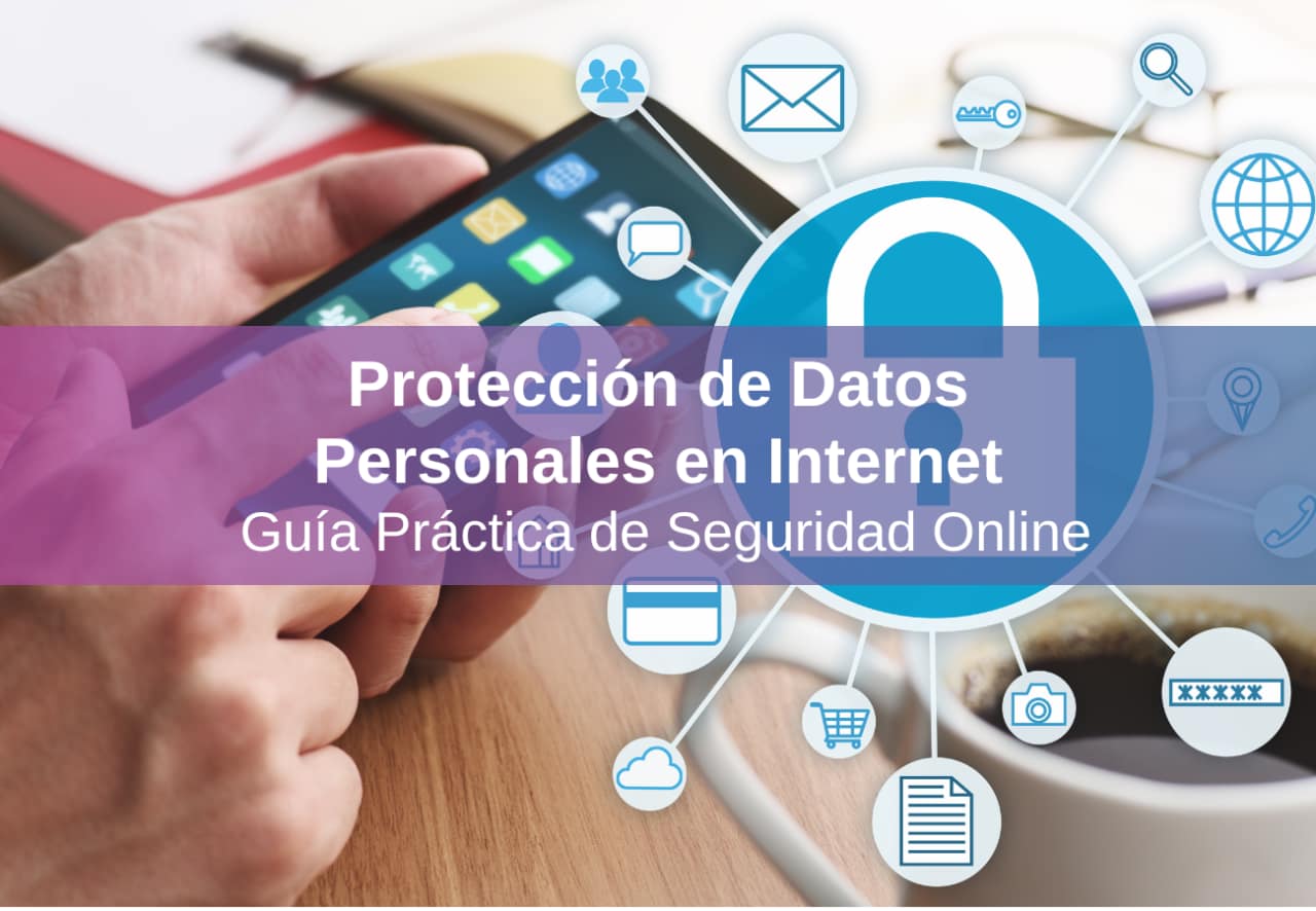 Cómo Proteger tus Datos Personales en Internet - Medio Digital 🥇