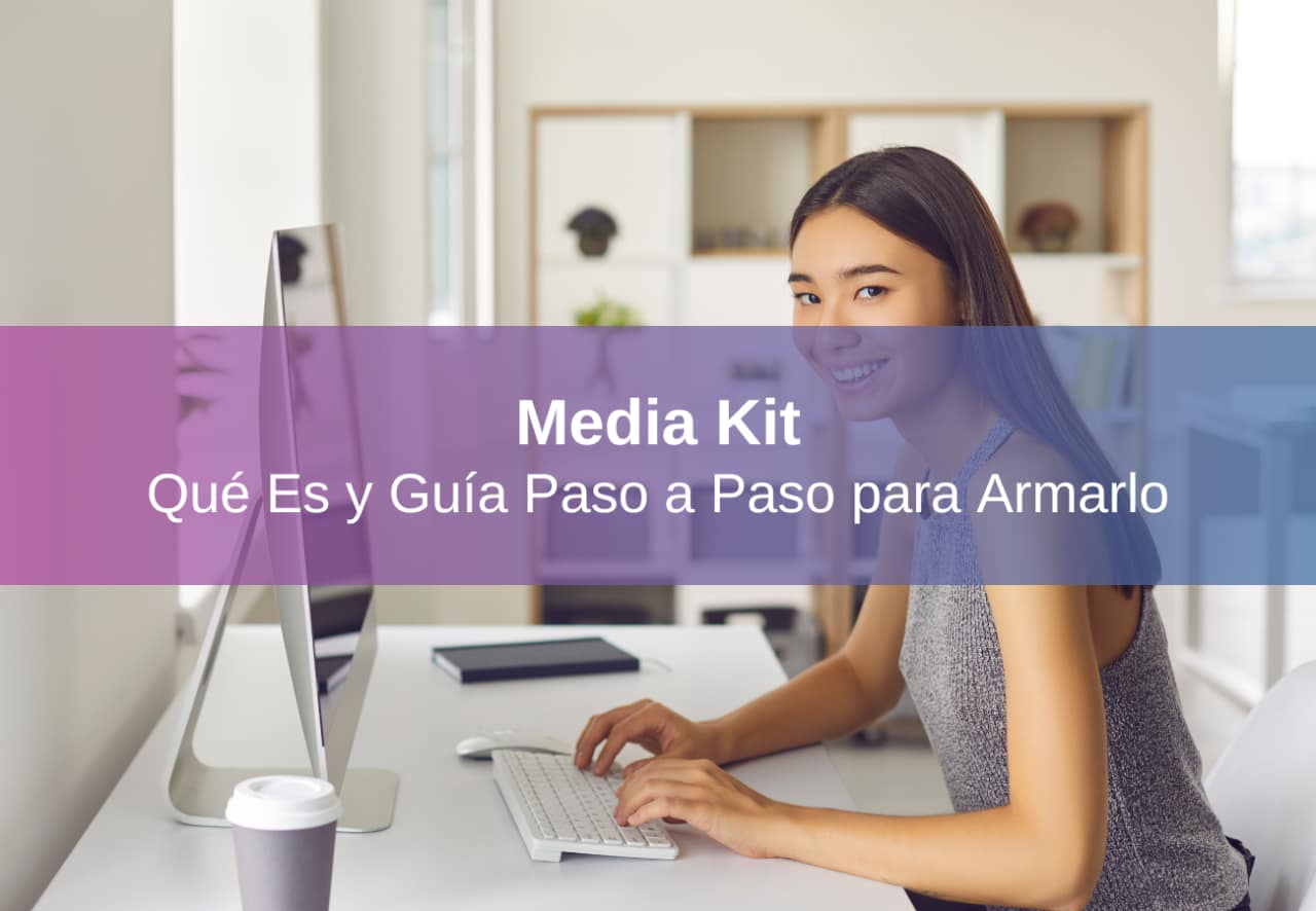 Media Kit: Qué Es y Guía Paso a Paso para Armarlo - Medio Digital 🥇