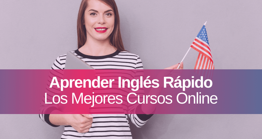 ¿Cómo Aprender Inglés Rápido? 🥇 Cursos Sugeridos - Medio Digital